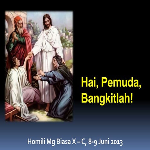 Homili mg biasa x c (8-9 juni 2013) | PPT