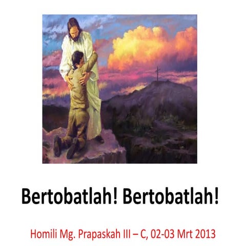 Homili MInggu Prapaskah III-C | PPTX