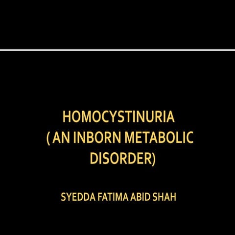 Homocystinuria copy | PPTX