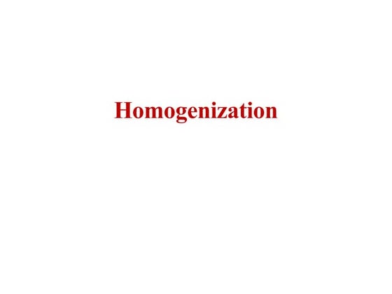 Homogenization | PPTX | Chemistry | Science