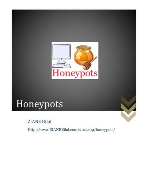 Honeypots | PPT | Information and Network Security | Computing