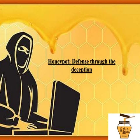 Honeypot-Defense through Mechanism | PPTX