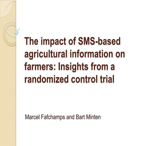 The impact of SMS-based agricultural information on farmers: Insights ...