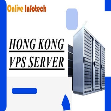 Hong Kong VPS Server.................... | PPTX
