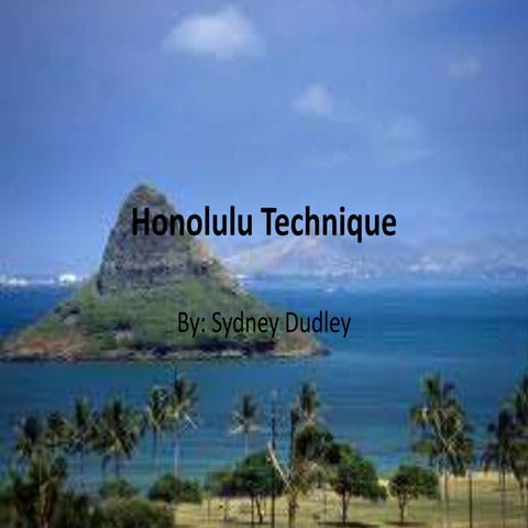 Honolulu technique | PPTX