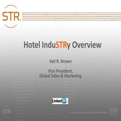 STR: Hotel Industry Overview | PPTX | Hotels and Motels | Travel Type