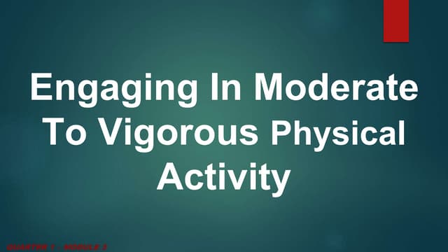 Moderate and Vigorous Physical Activities . | PPTX