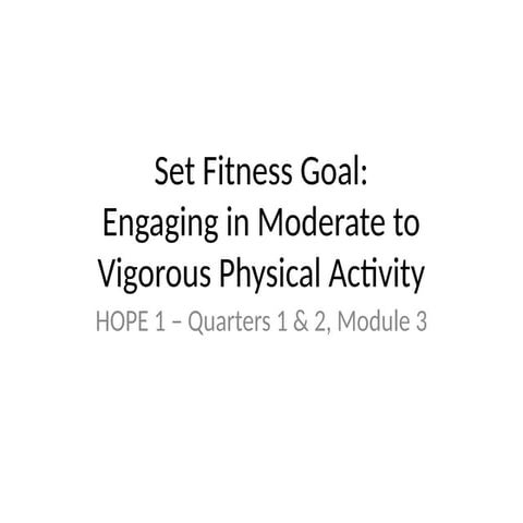 Moderate and Vigorous Physical Activities . | PPTX