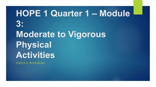 Moderate and Vigorous Physical Activities . | PPTX