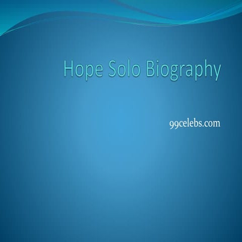 Hope solo biography | PPTX