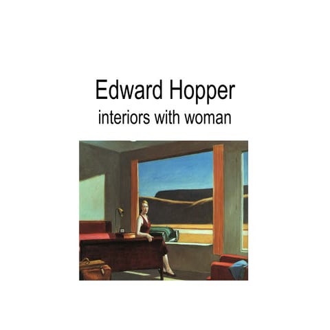 Hopper interiors with woman | PPT