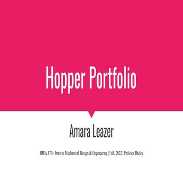 Amara Leazer's Hopper Portfolio - IDEAS170 | PPT