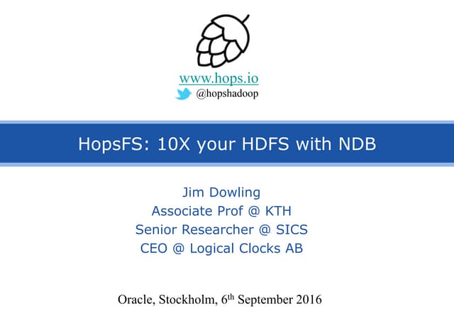 Hopsfs 10x HDFS performance | PPT Hopsfs 10x HDFS performance | PPT