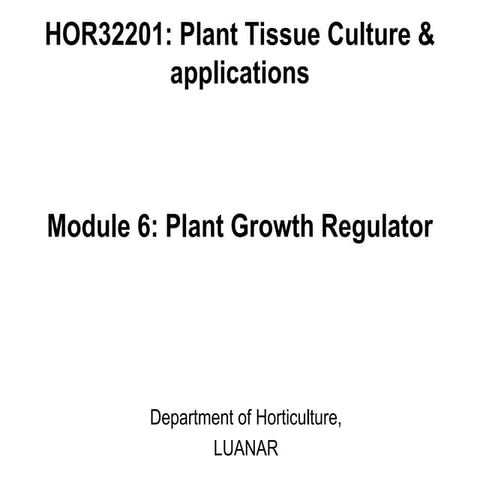 Comprehensive Overview of Plant Growth Regulators in Tissue Culture | PPT