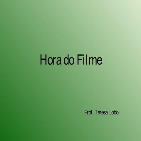 Hora do filme | PPT