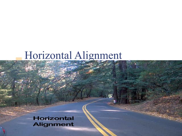 Highway Horizontal Alignment | PPTX | Physics | Science