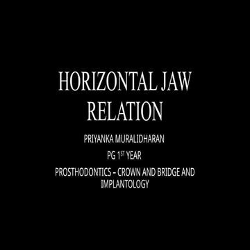 HORIZONTAL JAW RELATION.pptx jaw relations | PPTX