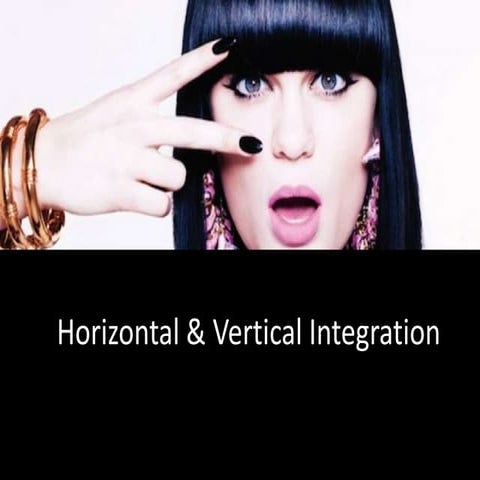 Horizontal & vertical integration | PPT