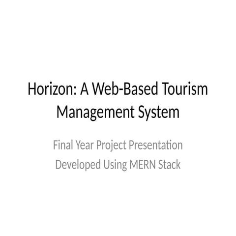 Horizon_Tourism_Management_System_Full_Presentation.pptx