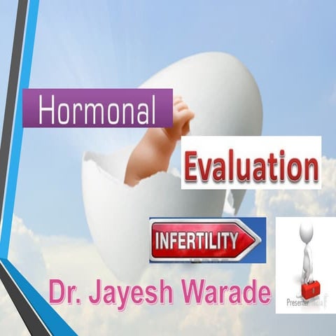 Hormonal evaluation of infertility | PPT