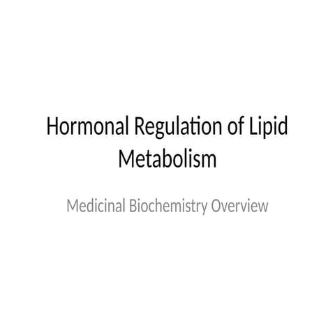Hormonal_Regulation_of_Lipid_Metabolism.pptx