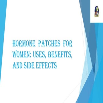Hormone Patches For Women: Uses, Benefits, and Side Effects | PDF