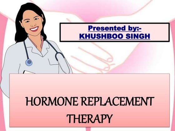 HORMONE REPLACEMENT THERAPY (HRT) | PPTX | Menopause | Endocrine and ...