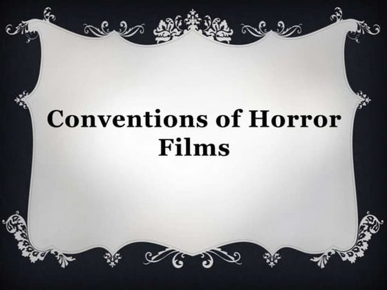 Horro genre presentation | PPTX | Horror | Genres