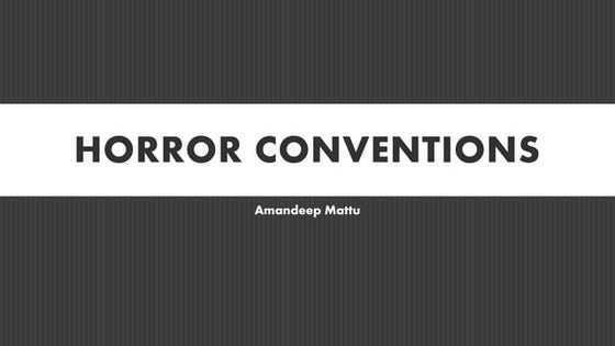 Horror conventions | PPT
