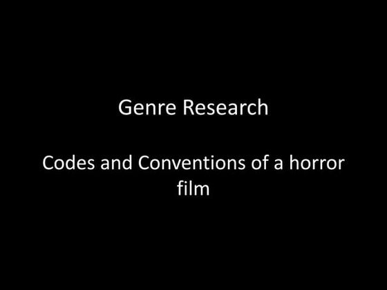 Codes and conventions in the horror genre | PPTX | Horror | Genres