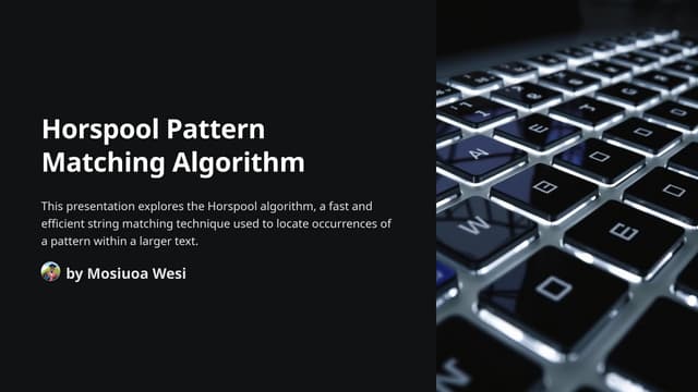 Horspool Pattern matching Algorithm.pptx Horspool Pattern matching Algorithm.pptx