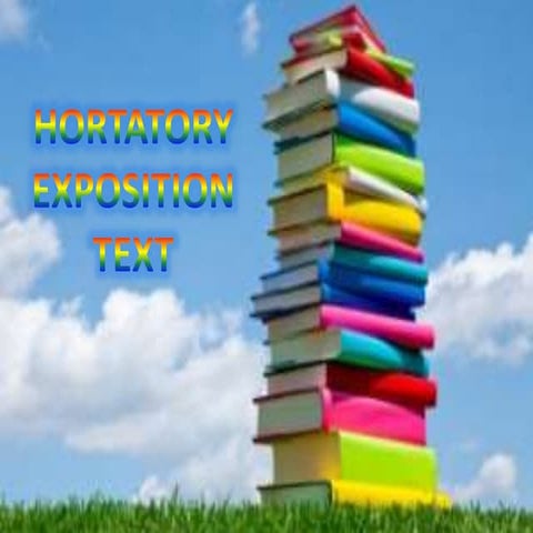 Hortatory exposition text | PPTX