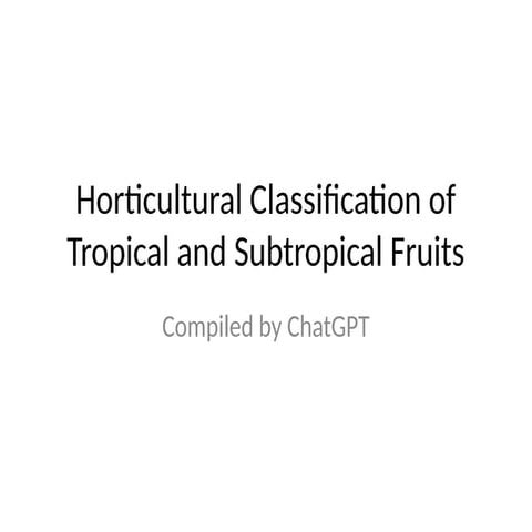 Horticultural_Classification_of_Fruits.pptx
