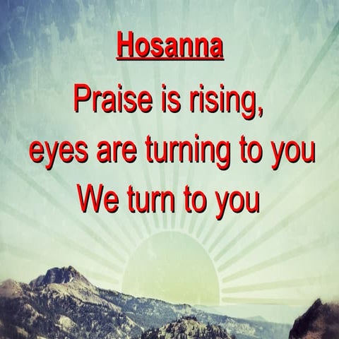 Hosanna praise is rising | PPT