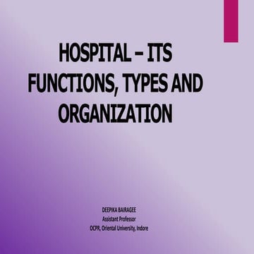 Hospital, its function and organization | PPTX