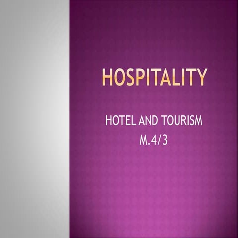 HOSPITALITY AND TOURISM FUNDAMENTALS . pptx | PPTX