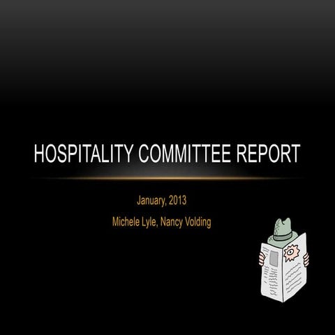 Hospitality Committee Report - January | PPTX