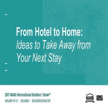 From Hotel to Home: Ideas to Take Away from your Next Stay | PPT