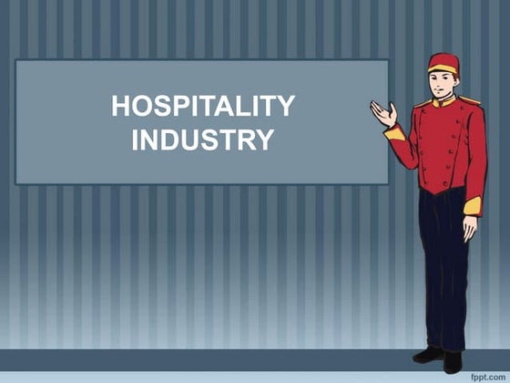 Introduction to Hospitality Industry | PPTX | Hospitality Industry ...