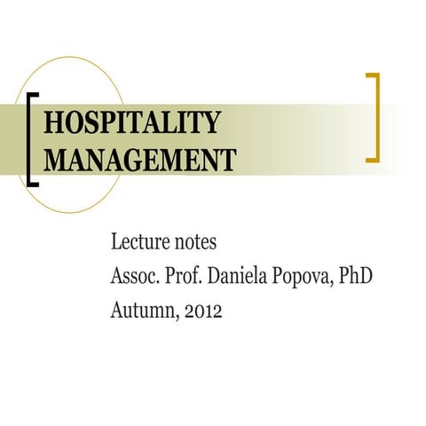 HOSPITALITY_MANAGEMENT. The hospitality field, by definition, is a ...