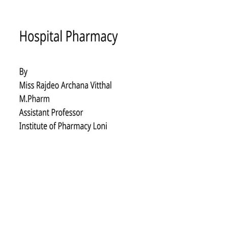 Hospital Pharmacy Definition scope national international scenario | PPTX