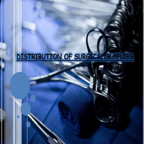 DISTRIBUTION OF SURGICAL SUPPLIES | PPTX