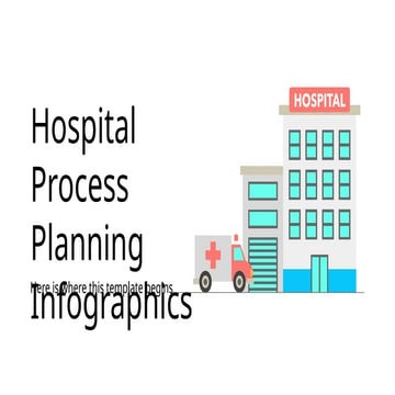 Hospital Process Planning Infographics by Slidesgo.pptx
