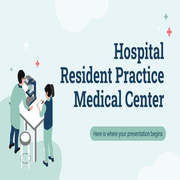 Hospital Resident Practice Medical Center _ by Slidesgo.pptx
