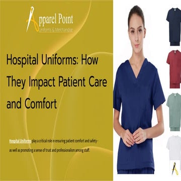 Hospital Uniforms_ How They Impact Patient Care and Comfort.pptx.pdf