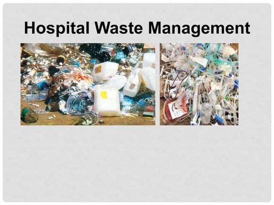 waste management in health care setting and its type | PPTX | Indoor ...