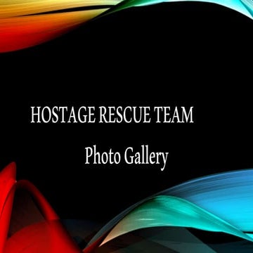 Hostage rescue team photo gallery | PPT