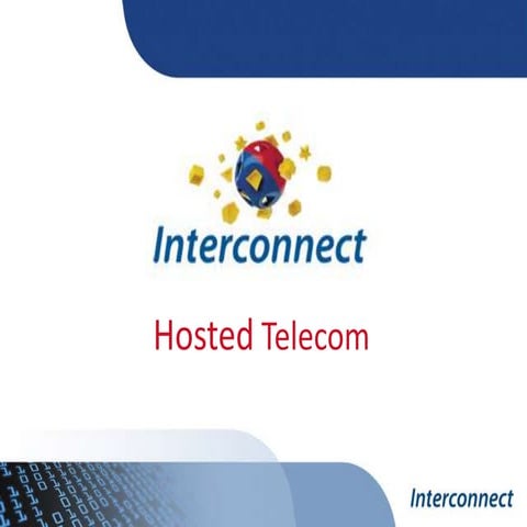 Interconnect Hosted Telecom | PPTX
