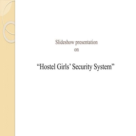 Hostel girls security ppt | PPTX