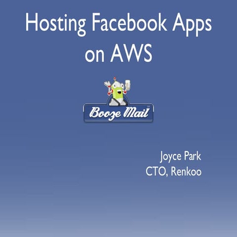 Hosting Facebook apps on AWS | PPT
